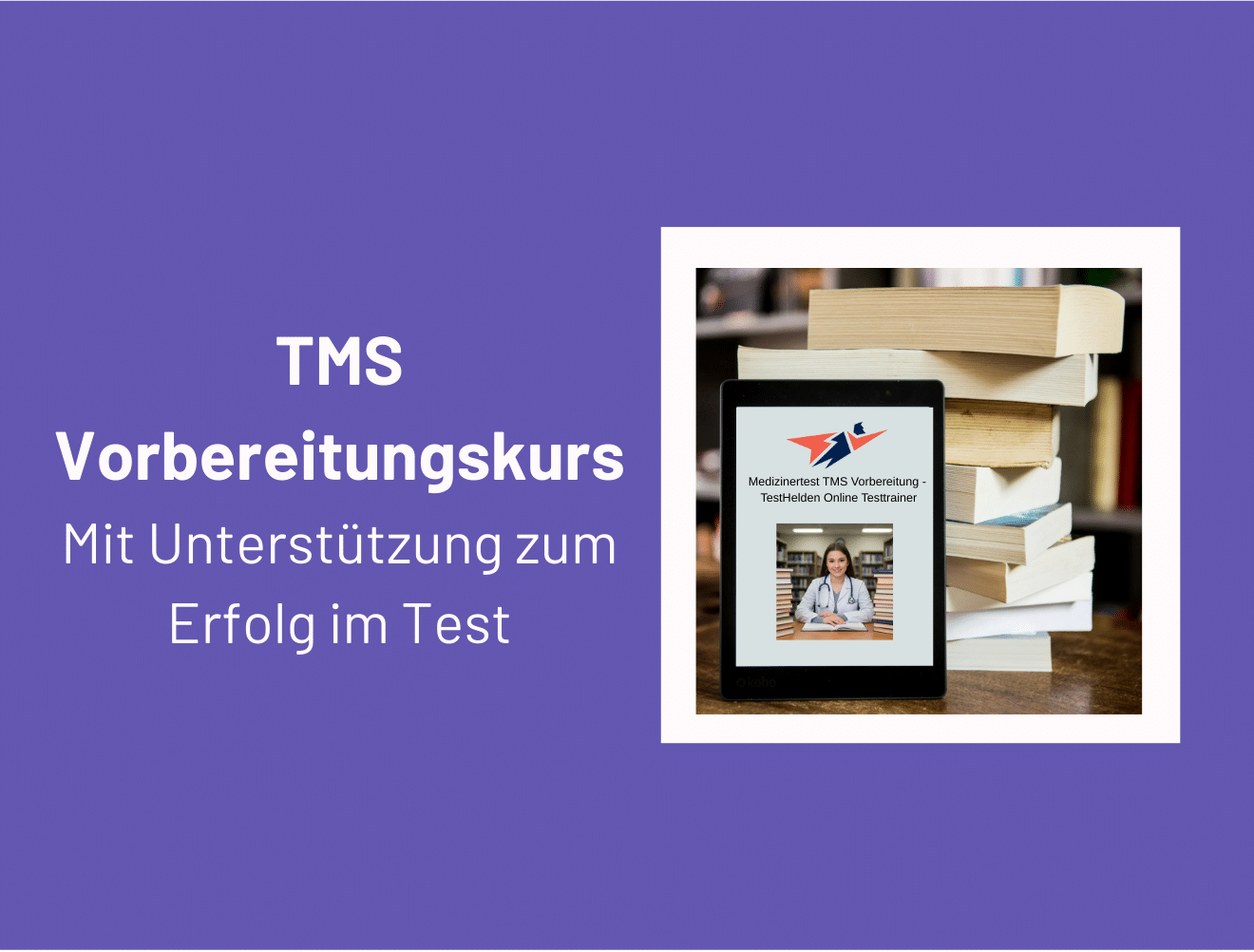 Mit dem TMS Vorbereitungskurs den Medizinertest 2025 mit Erfolg meistern